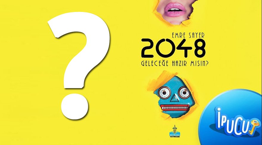 25 Aralık Hadi ipucu sorusu: 2048 kitabının yazarı kimdir? Hadi'de ...